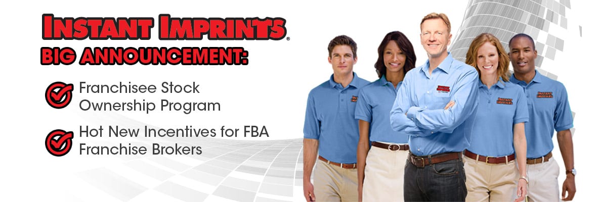 Instant Imprints Franchisees Gifted Stock Ownership