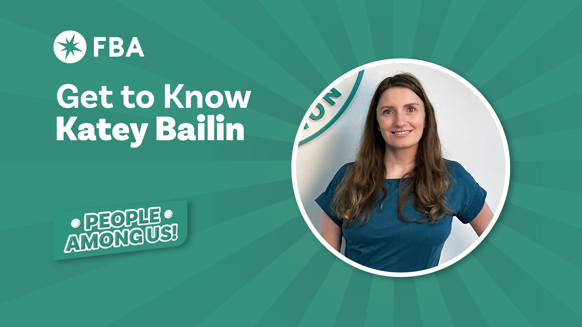 People Among Us: Introducing FBA's Office Manager, Katey Bailin - FBA